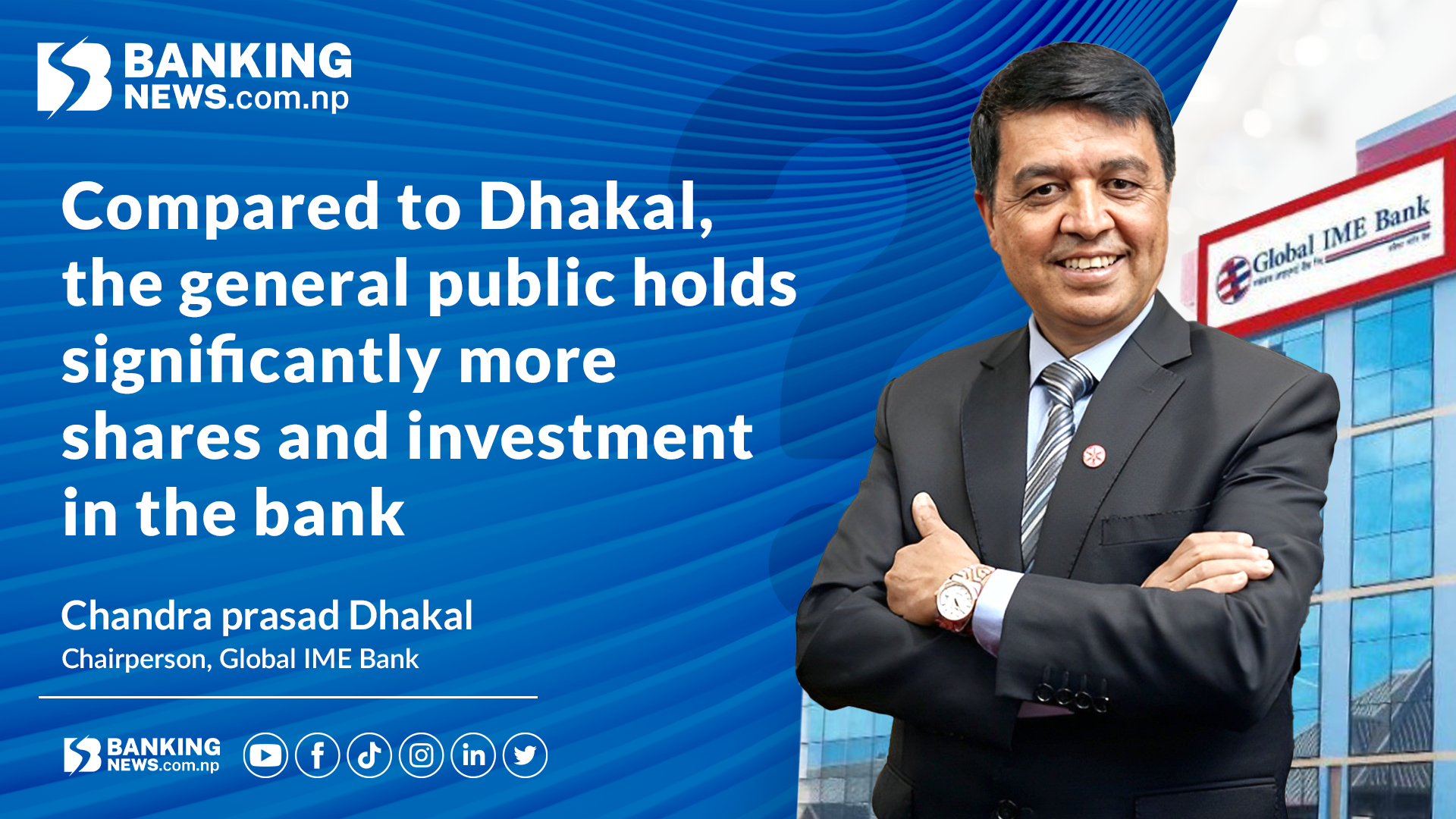 Who Really Owns Global IME Bank Chandra Prasad Dhakal or 450,000 ...